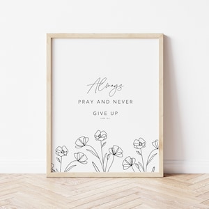 Luke 18:1, Always Pray & Never Give Up, Bible Verse Printable ...