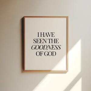 I Have Seen the Goodness of God Printable, Minimal Christian Wall Art ...