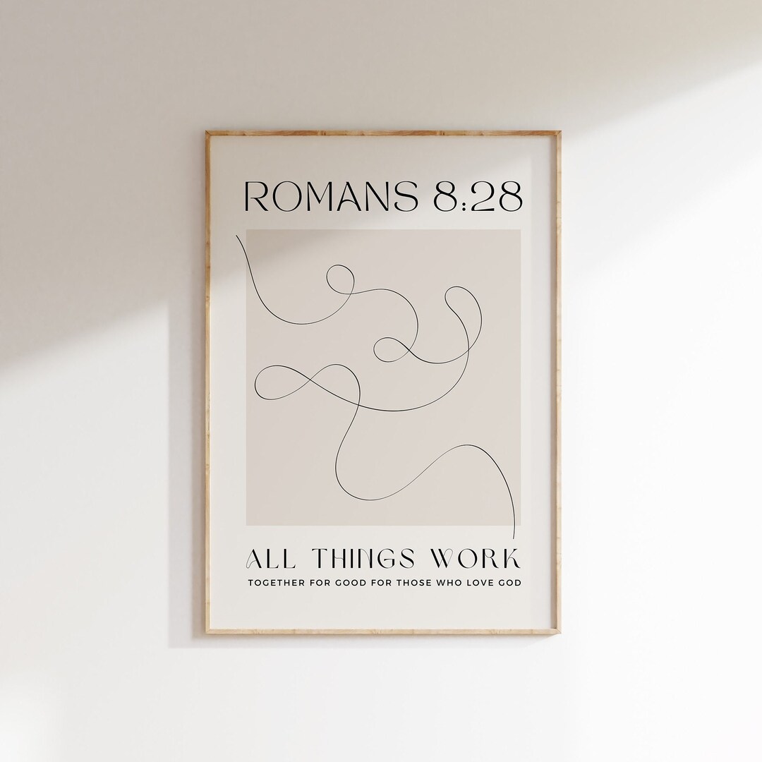 Romans 8:28, All Things Work Together for Good for Those Who Love God ...