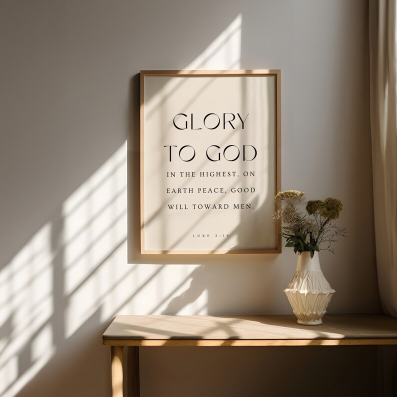 Luke 2:14, Glory to God in the Highest on Earth Peace Goodwill Toward ...