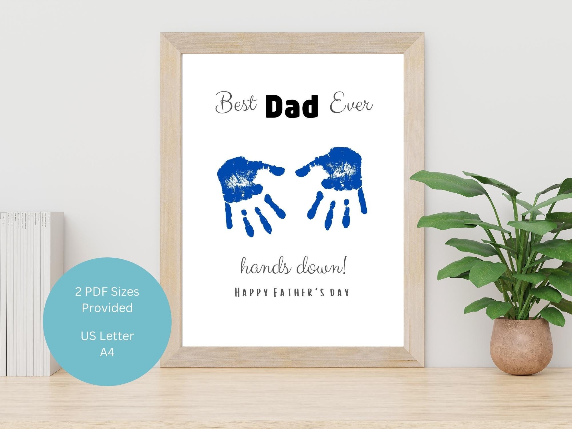Father's Day Handprint - Printable Gift for Dad, Best Dad Hands Down ...