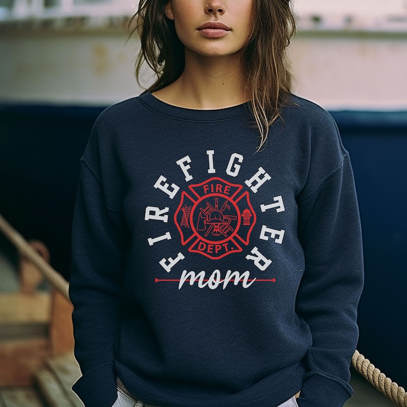 Firefighter Mom Gift, Proud Mom, Firefighter Mom Sweatshirt, Firefighter Shirt, Engineman ...