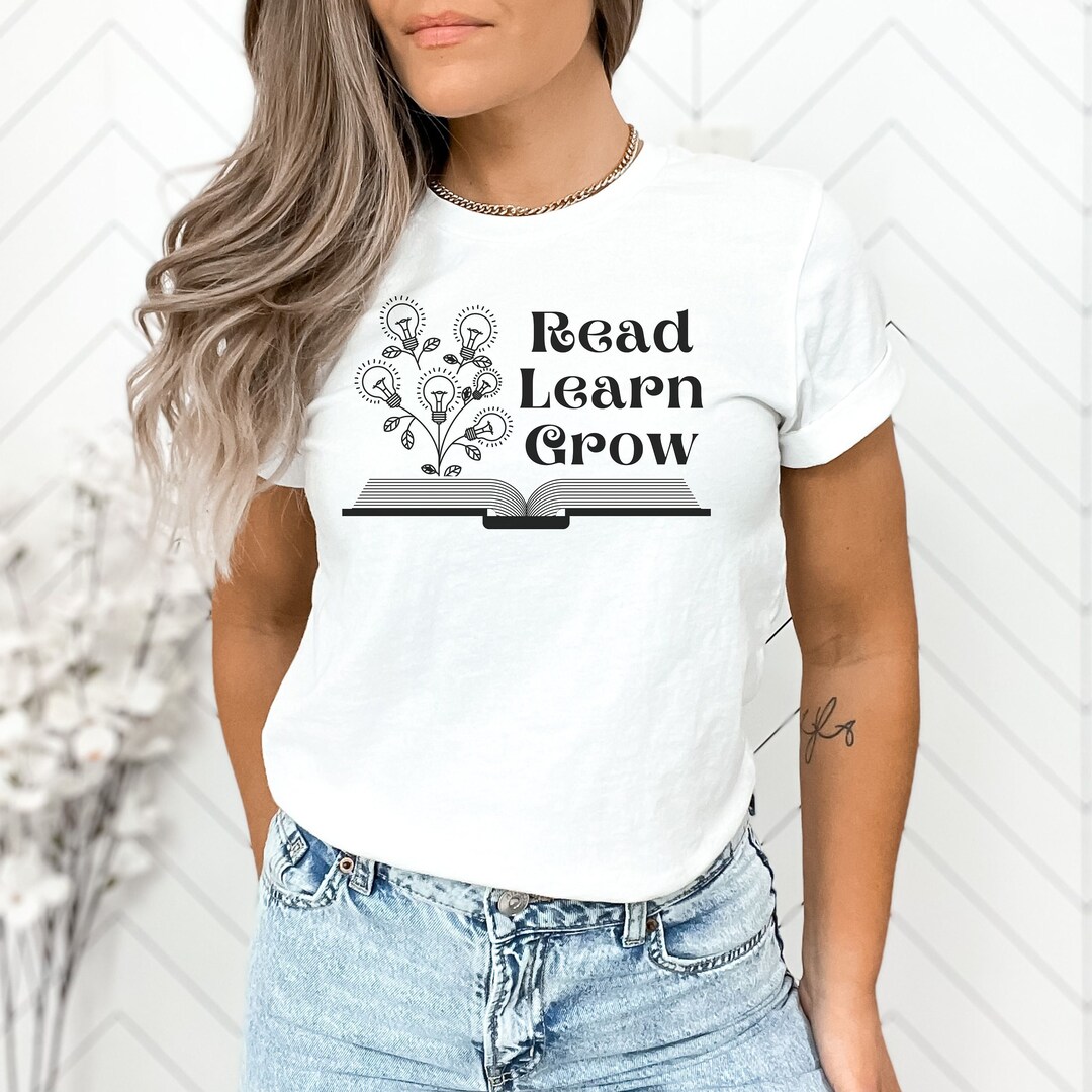 Read Learn Grow Shirt / Learning is Fun / Book Lover's - Etsy
