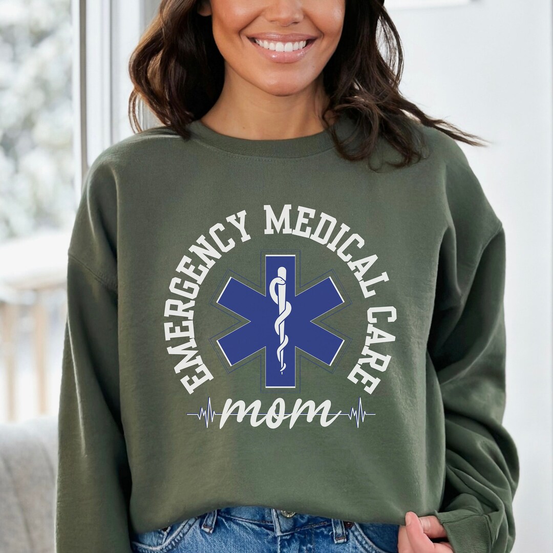 Emergency Medical Care Blue Emblem Shirt, EMT Mother Pullover, First ...