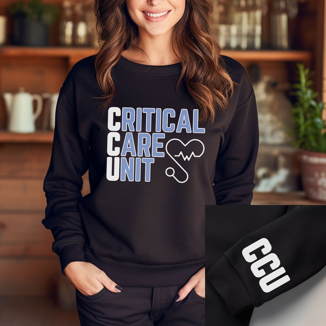 ICU Hospital Staff Gear, CCU Employee Sweatshirt With CCU Print on the ...