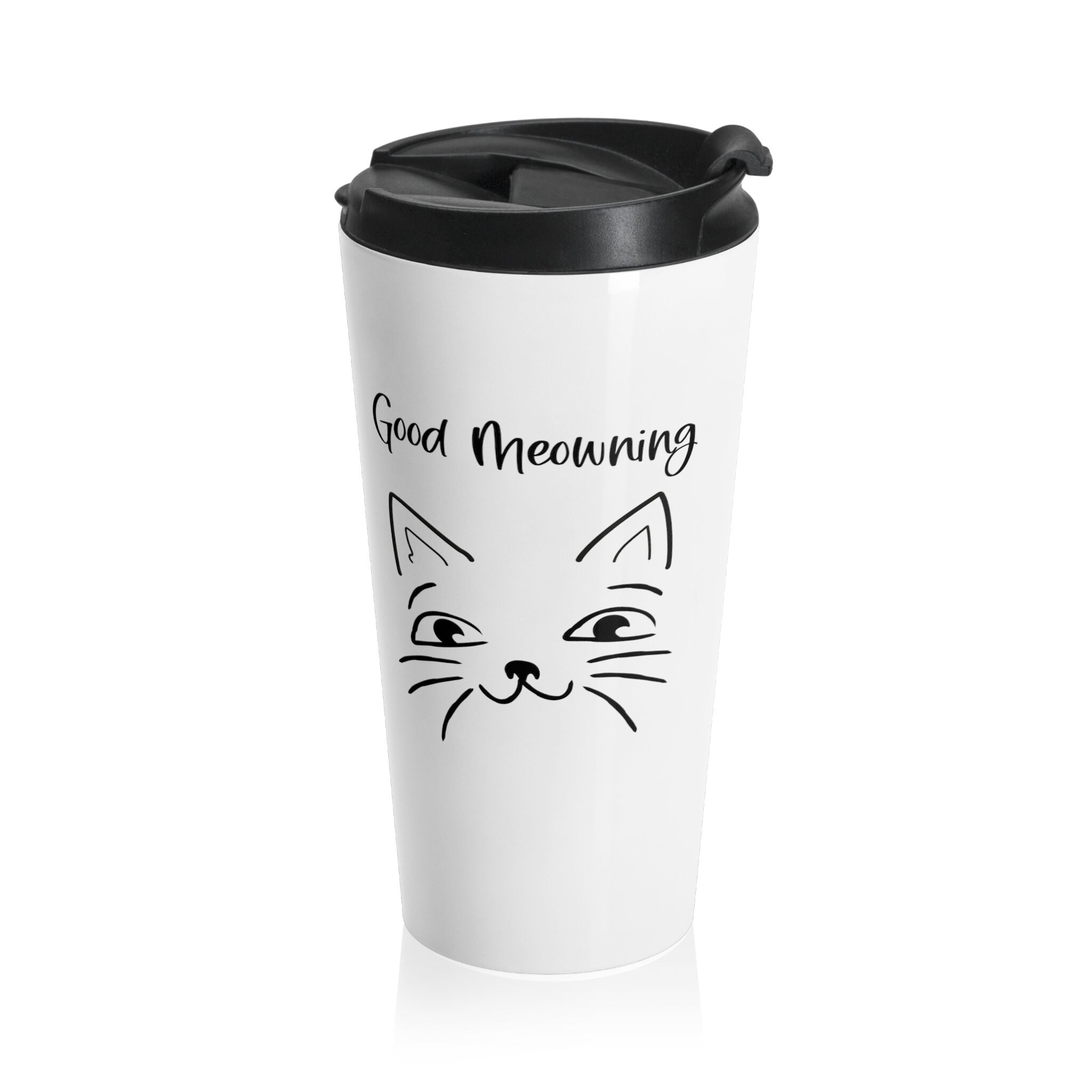 Good Meowning Stainless Steel Travel Mug, 15oz | Cute Cat Travel Mug ...