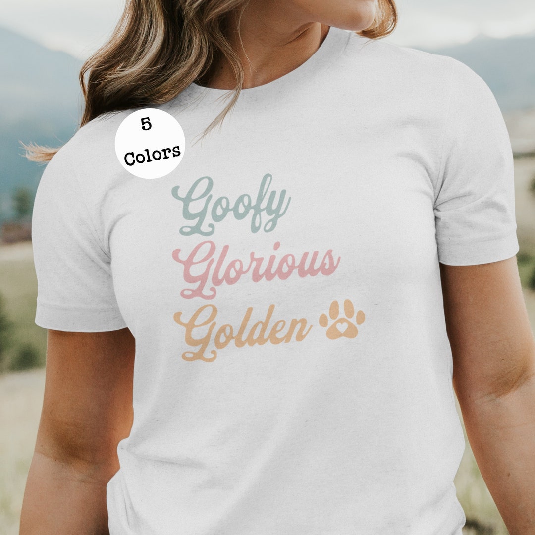 Goofy, Glorious, Golden Unisex Jersey Short Sleeve Tee Sizes XS-3XL ...
