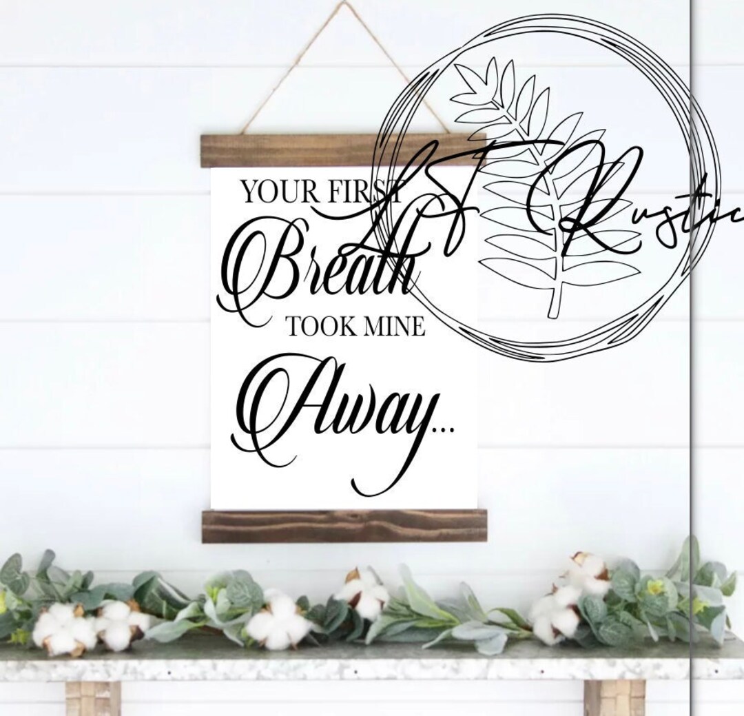 Your First Breath Took Mine Away SVG Digital File - Etsy