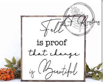 Fall is Proof That Change is Beautiful SVG Fall Sayings SVG - Etsy