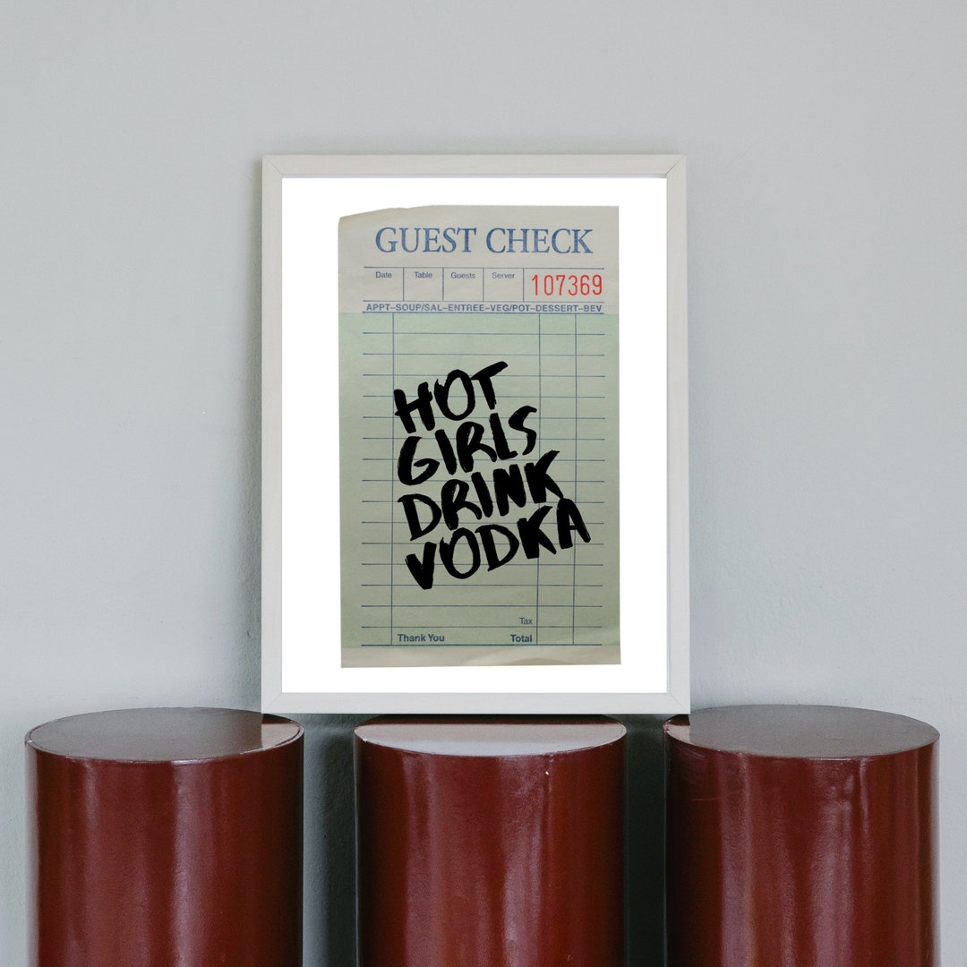 Hot Girls Drink Vodka Guest Check Wall Art Digital Download - Etsy
