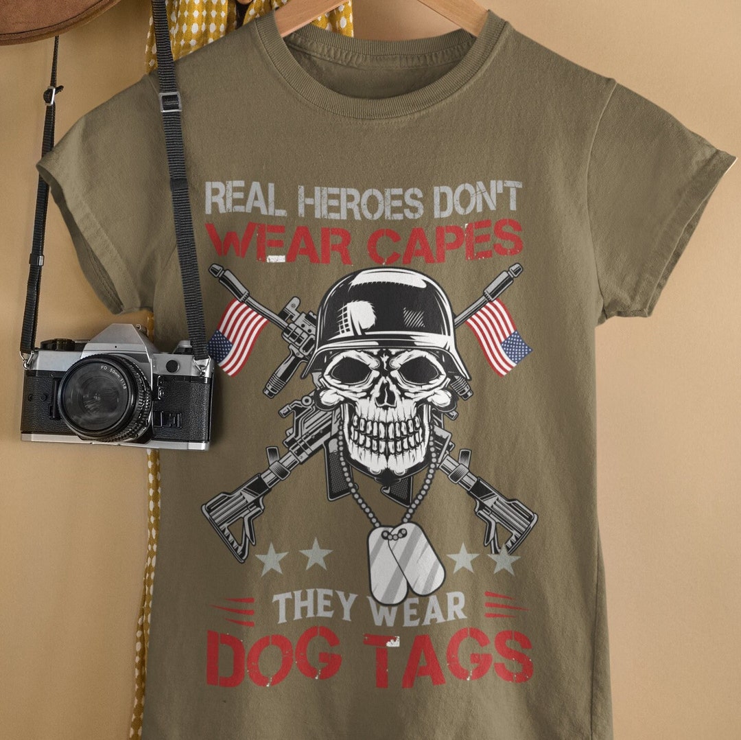 Heroes Dont Wear Capes They Wear Dog Tags Shirt Dog Tags - Etsy
