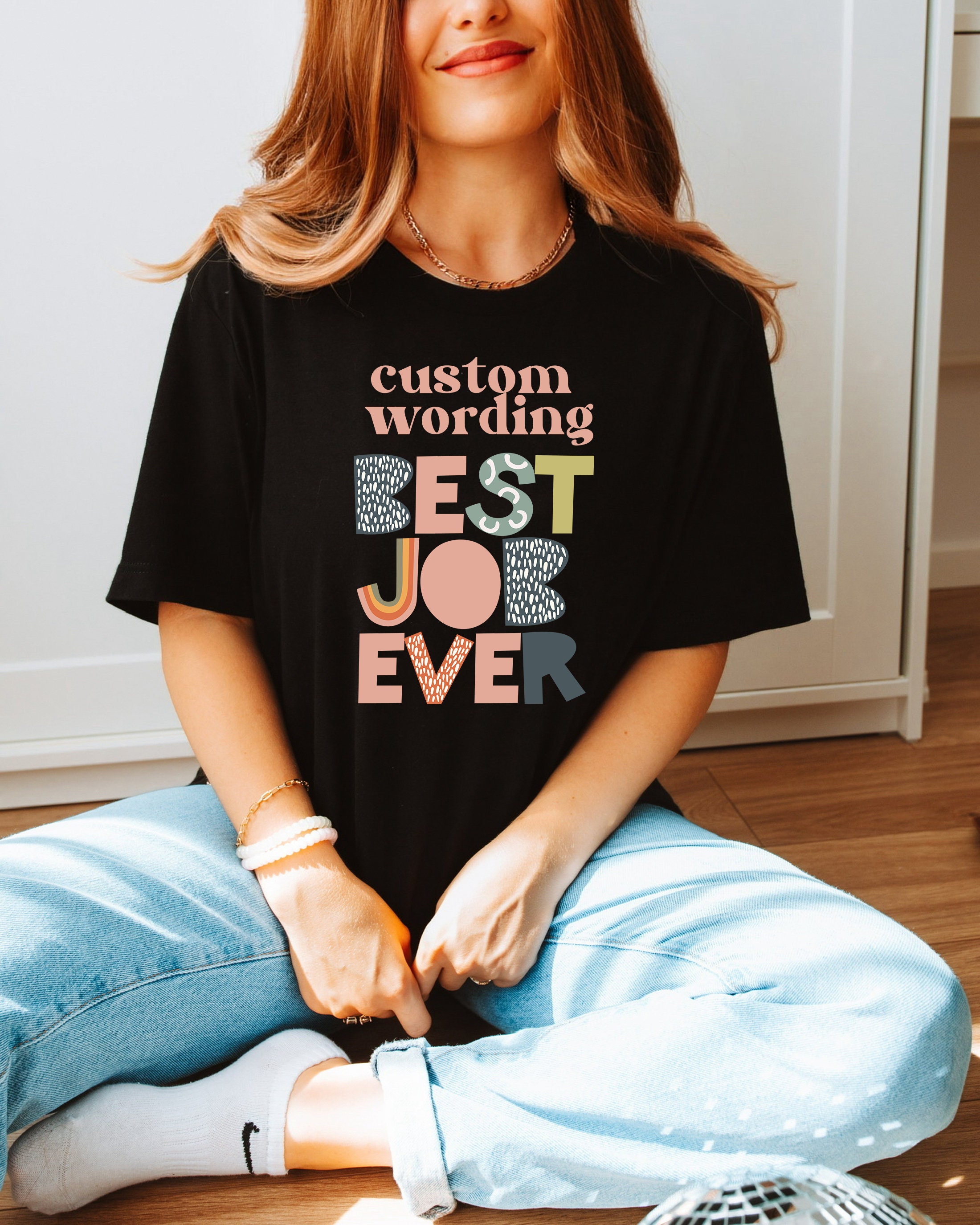 Custom Wording Best Job Ever PNG - Personalized With Your Custom ...