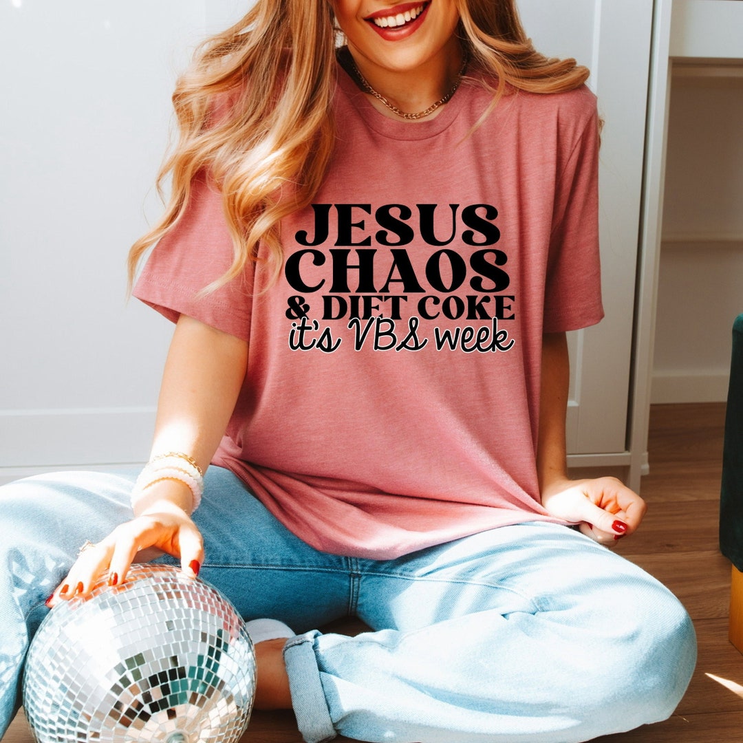 Jesus, Chaos and Diet Coke - VBS Shirt - Bella Canvas Shirt - Vacation ...