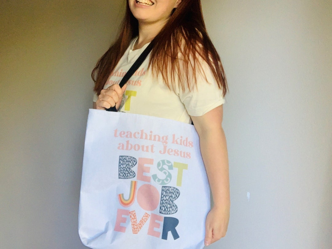 Teaching Kids About Jesus Best Job Ever Tote Bag - Children's Ministry ...