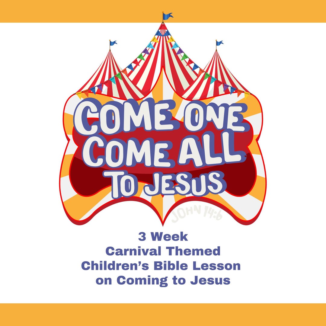 Come One Come All Bible Series - 3 Week Carnival Series - Kids Bible Lessons - Children's ...