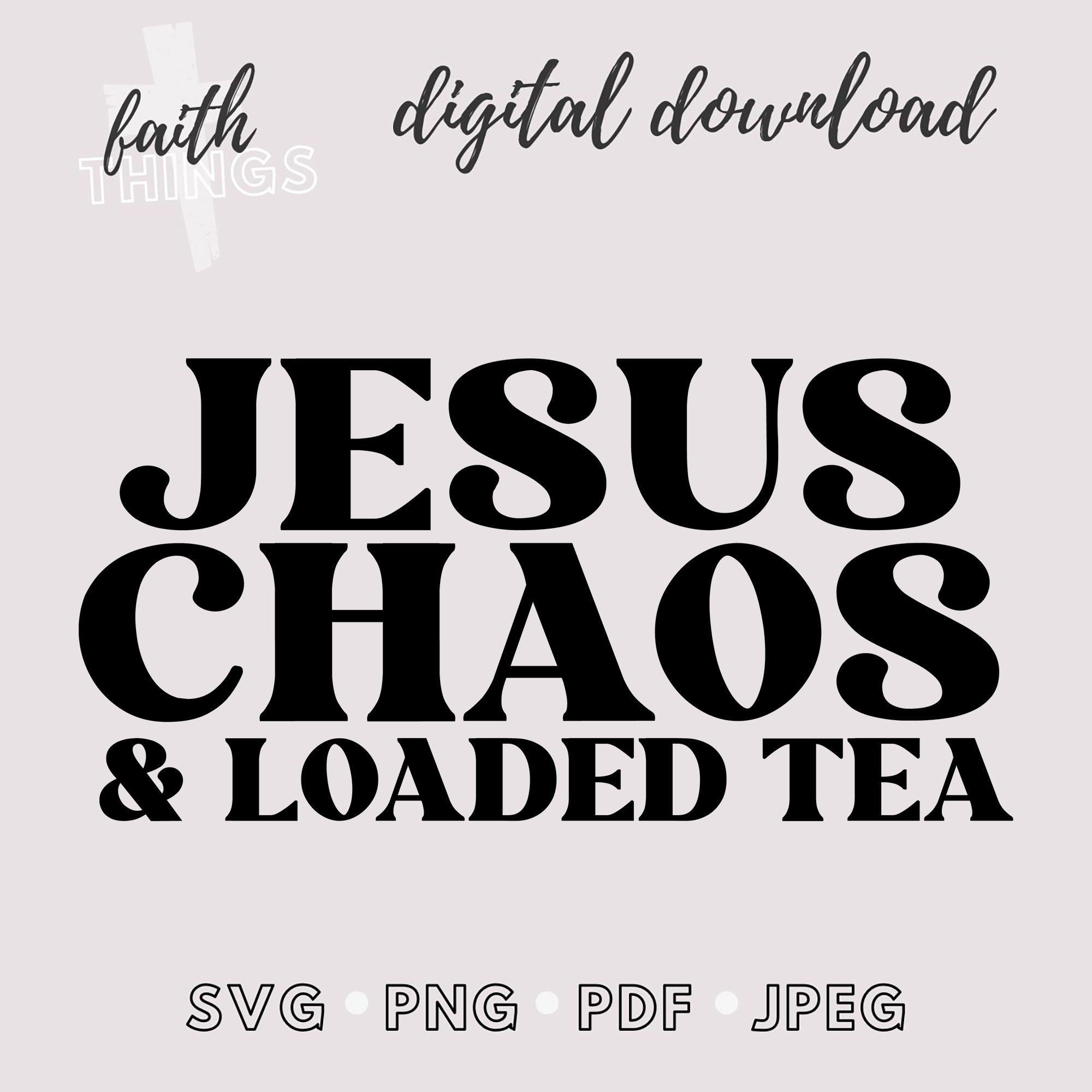 Jesus Chaos and Loaded Tea PNG VBS Shirt Jesus SVG Children's Ministry ...