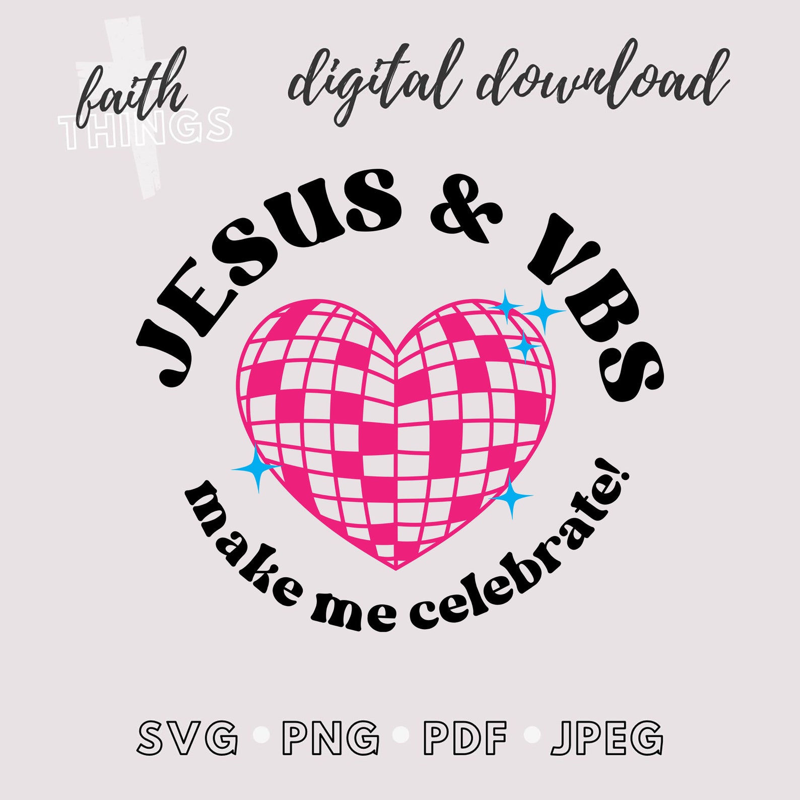 Jesus and VBS Make Me Celebrate PNG - Vacation Bible School Shirt ...