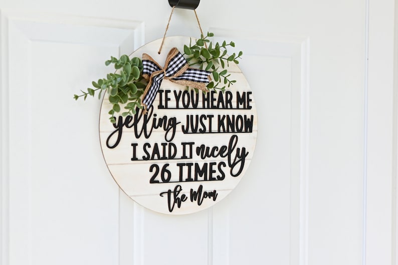 Hilarious Yelling Door Sign: Add a Touch of Humor to Your Home Decor ...