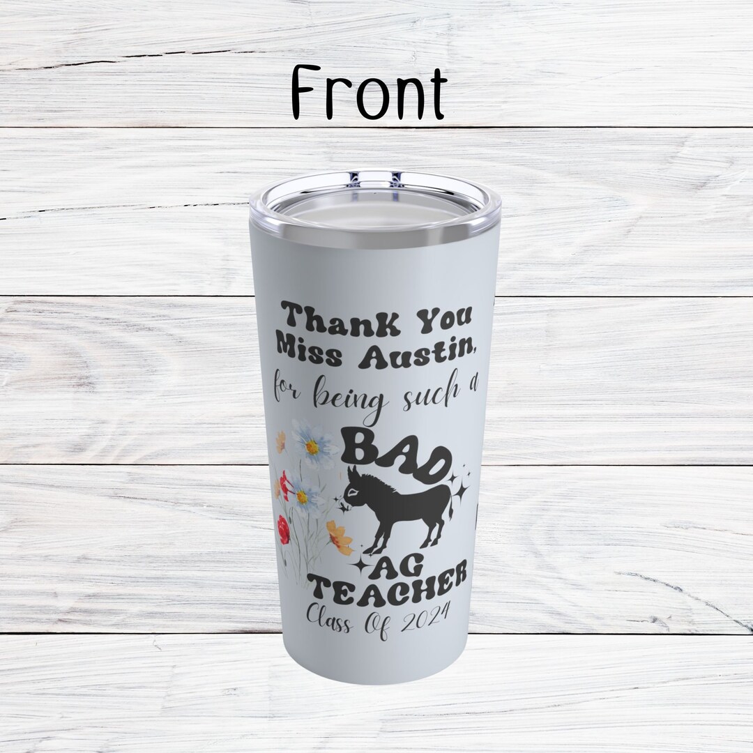 AG Teacher Tumbler Personalized, Custom Ag Teacher Tumbler With Teacher ...