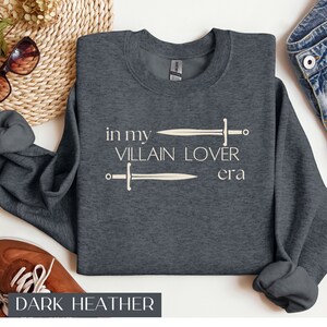 Custom in My Villain Lover Era Sweatshirt, Romance Reader Bookish Merch, Romantasy Morally Grey ...