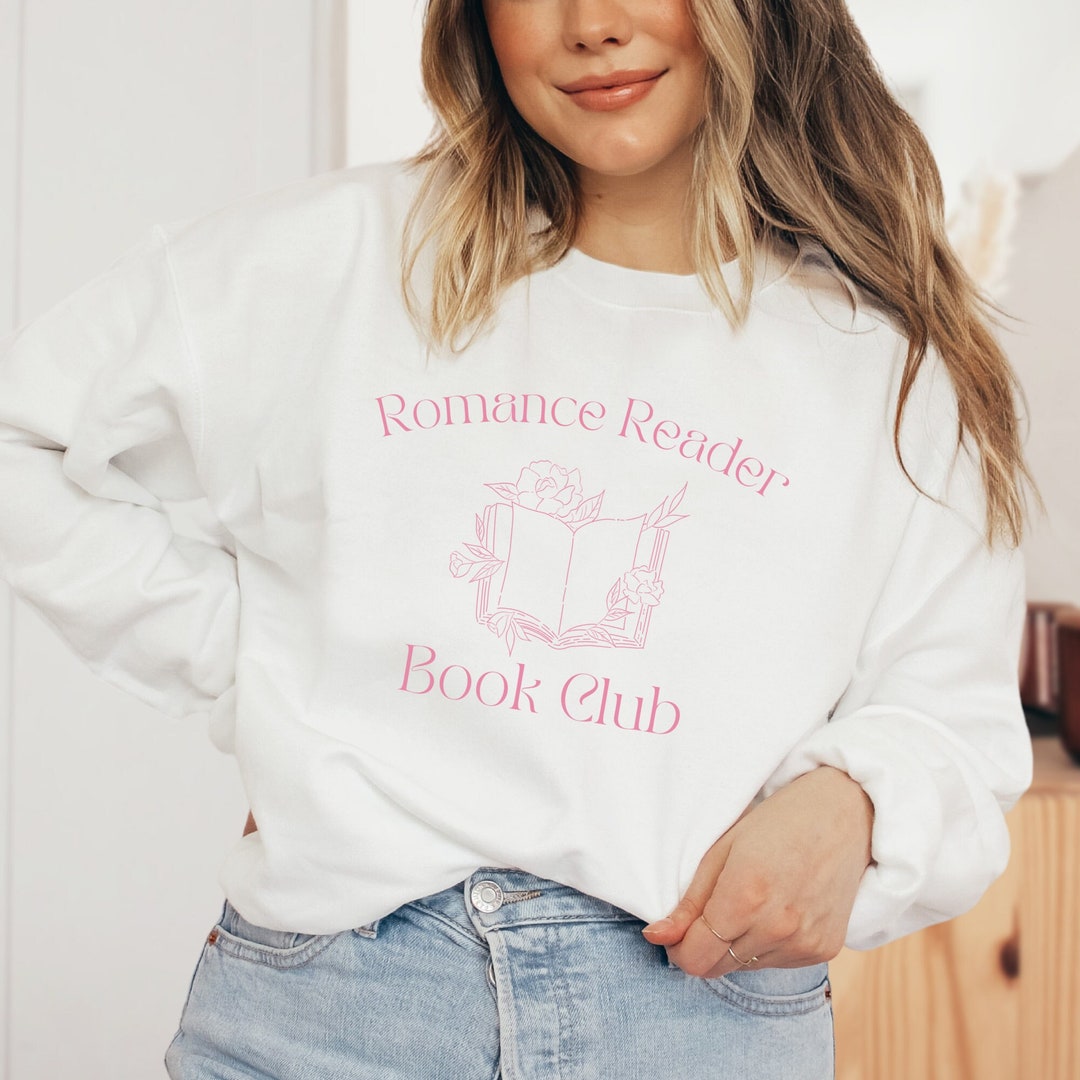 Customized Romance Reader Book Club Sweatshirt Gift Bookish Merch ...