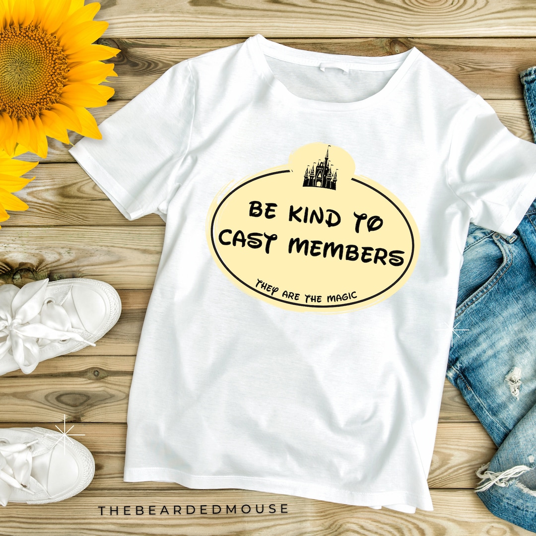 Disney Shirt, Be Kind to Cast Members, Disney Parks Shirts, Shirts for ...
