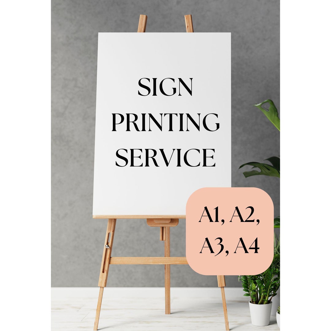 Sign Printing | Sign Printing Service | Printed Signs | A1 A2 A3 A4 ...