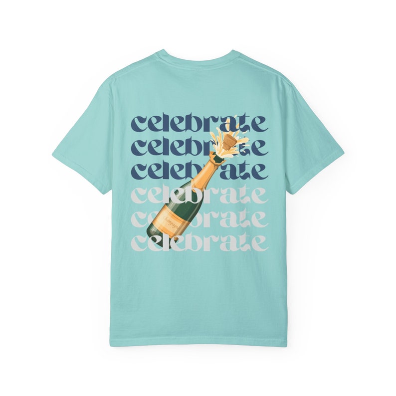 Comfort Colors® Celebrate Life Tee, Champagne Tee, Brunch Tee ...