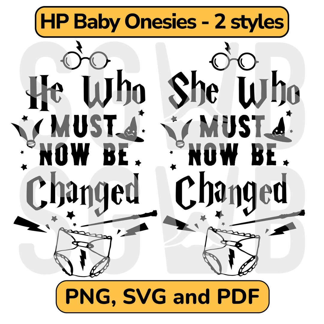 He/she Who Must Now Be Changed SVG, Funny Baby Svg, Funny Wizard Shirt ...