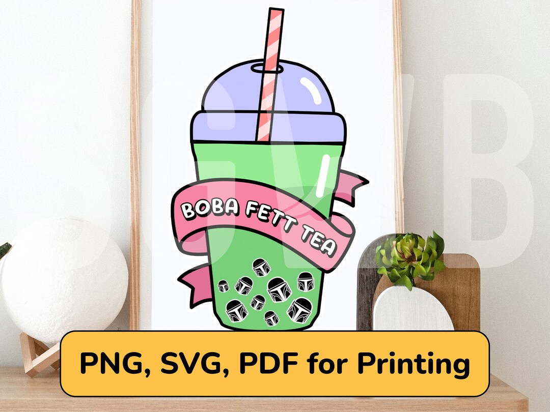 Boba Tea SVG, Boba Fett PNG, Funny Star Wars Png, Funny Boba Tea Svg ...