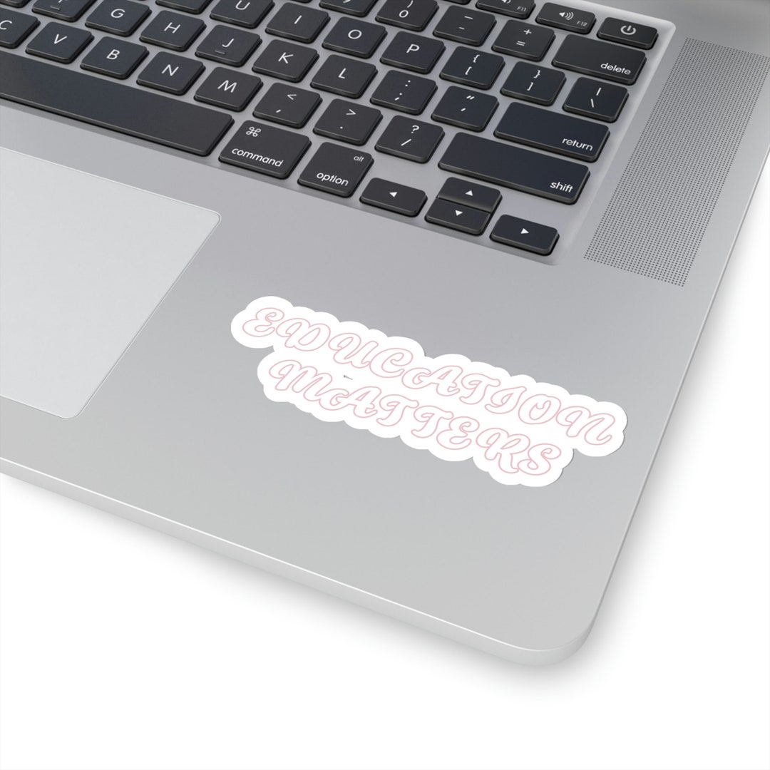 Education Matters Stickers, Laptop Decal, Education Decal, Education ...