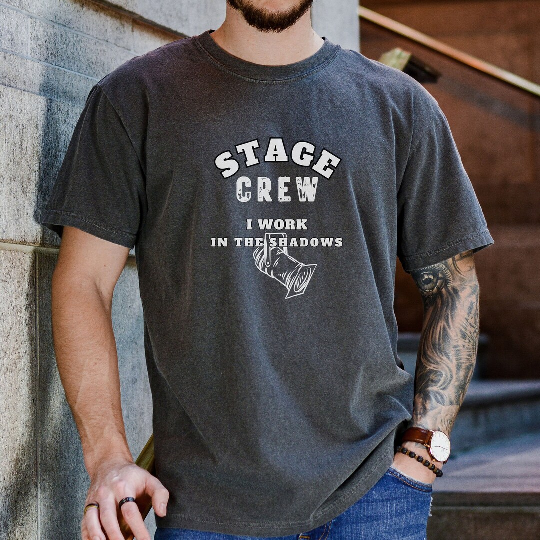 Stage Crew T-shirt, Theater Stage Crew Shirt, Theater T-shirt, Musical ...