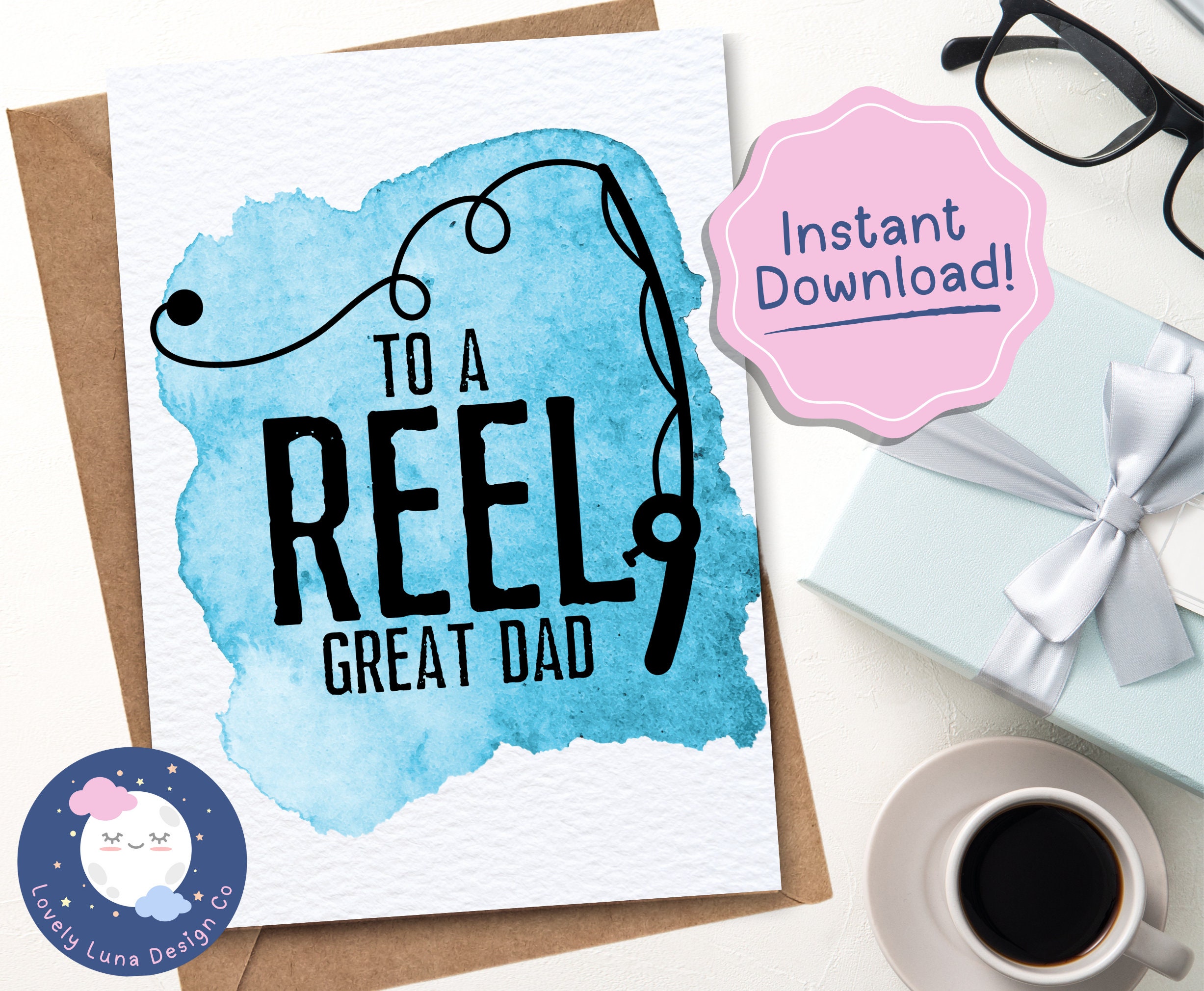 Printable Fishing Dad Father's Day Card to A Reel Great Dad Watercolor ...
