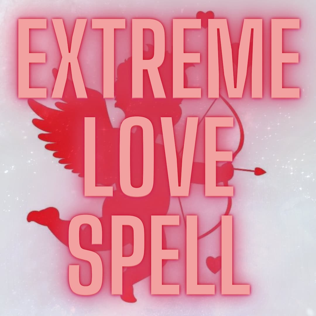 EXTREME LOVE SPELL for Deep Connection and Lasting Love | Love Spell ...