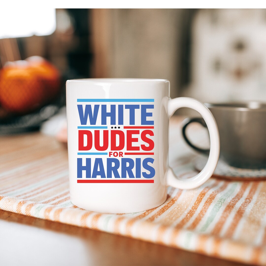 White Dudes for Harris White Men for Kamala Harris for President Mug ...