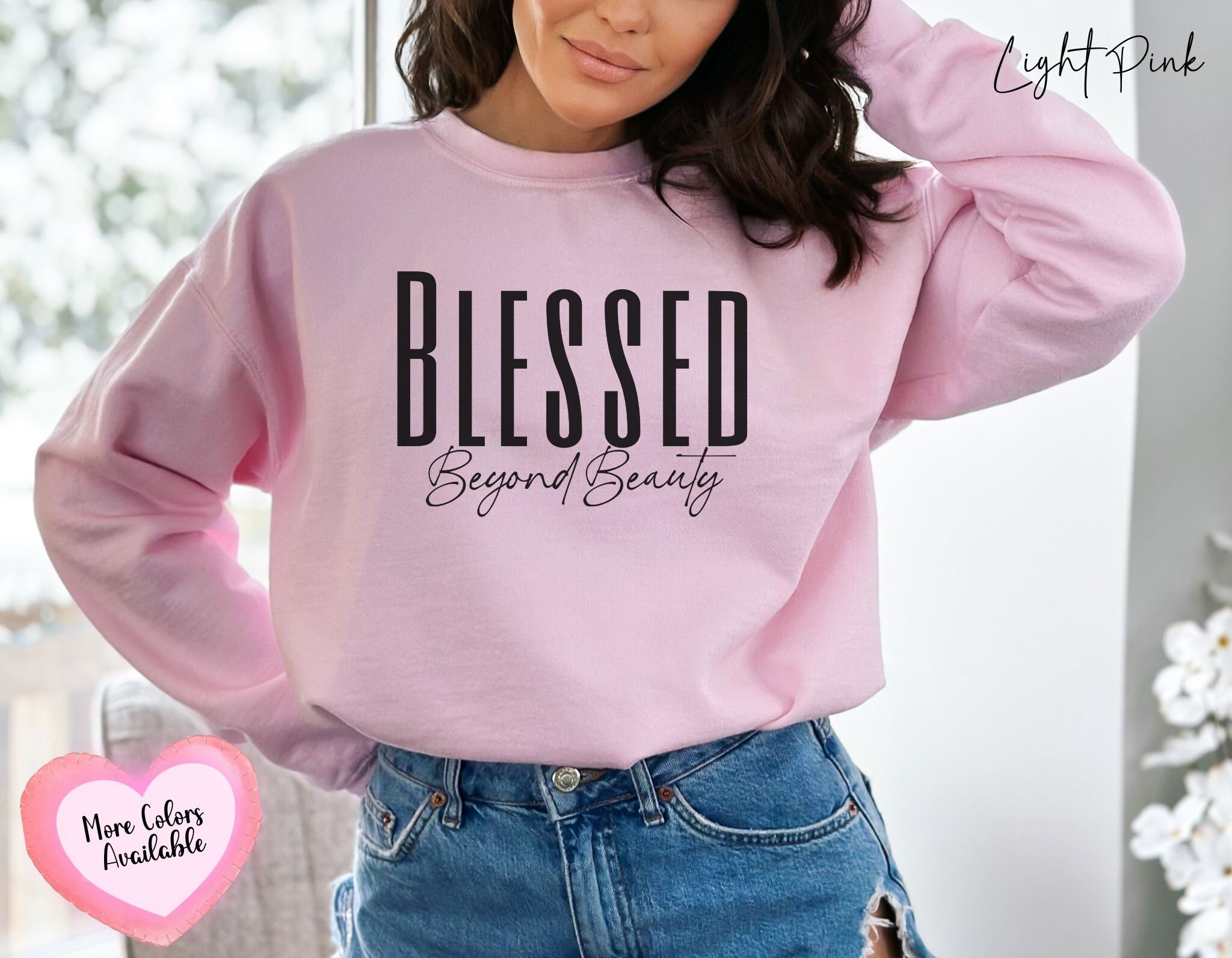 Blessed Beyond Beauty Sweatshirt, Beyond Blessed Sweatshirt, Bible ...