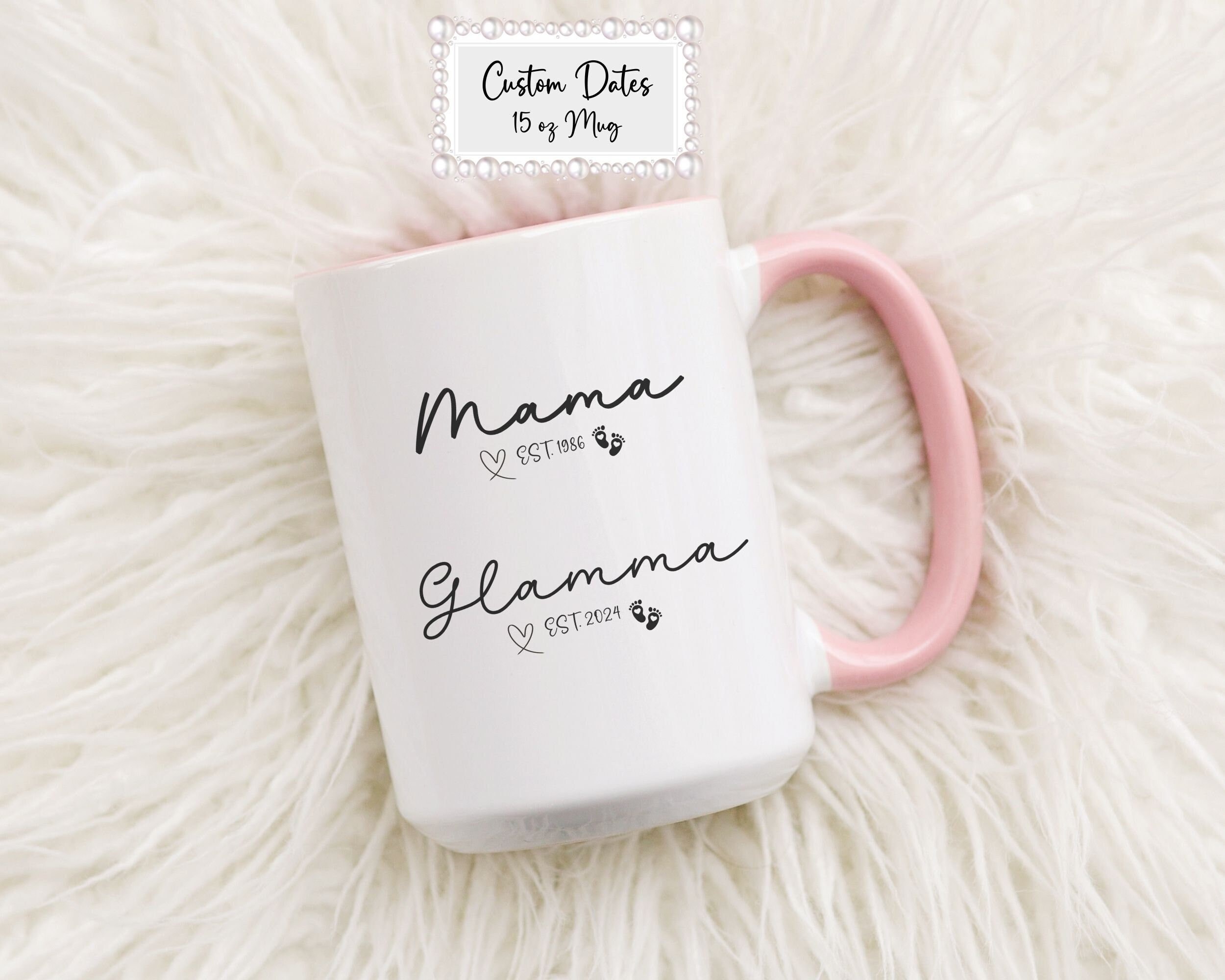 Custom Glamma Gifts, Glamma Est 2024 Mug, Glamma Mug, First Mothers Day ...