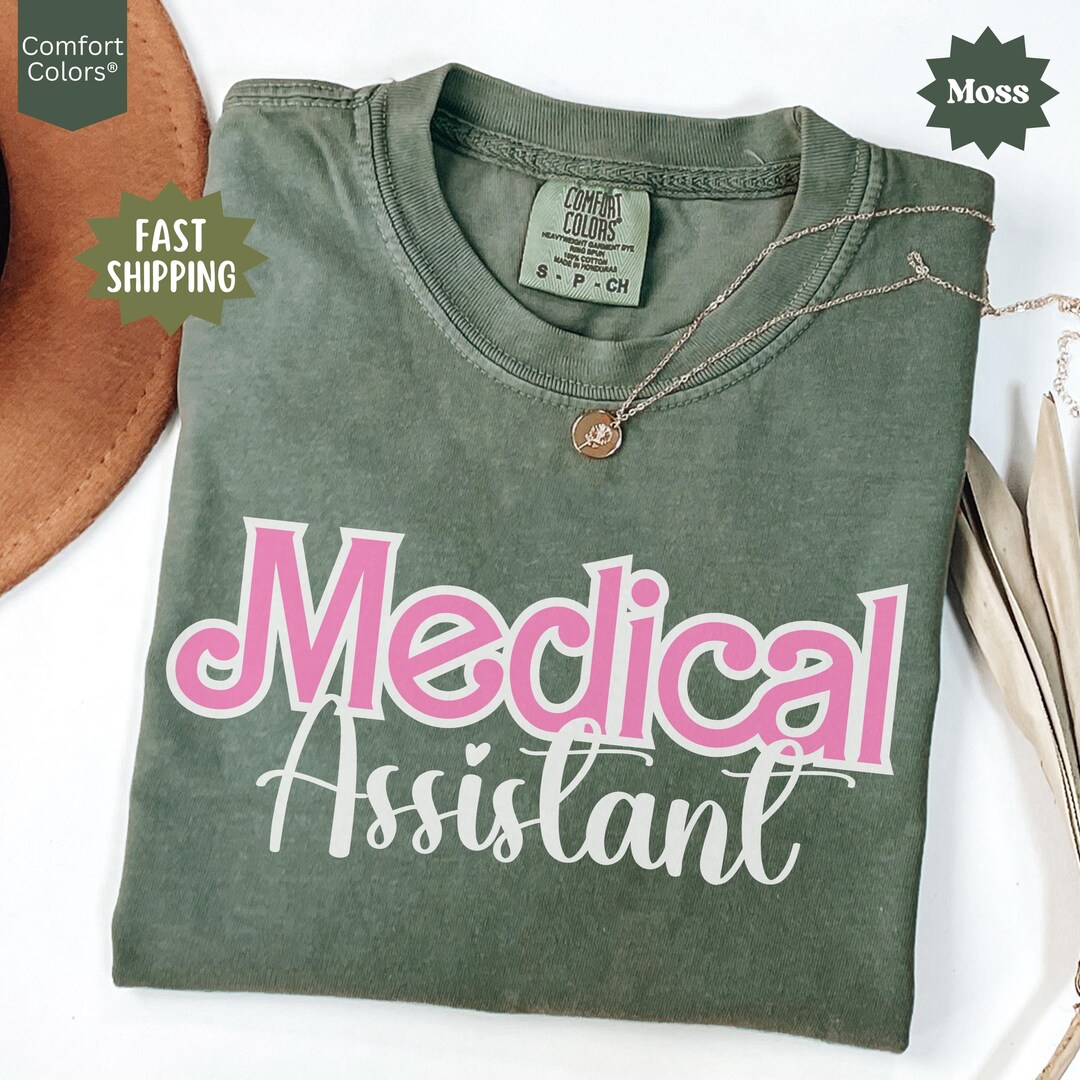 Pink Medical Assistant Comfort Colors® Shirt Clinical Assistant ...