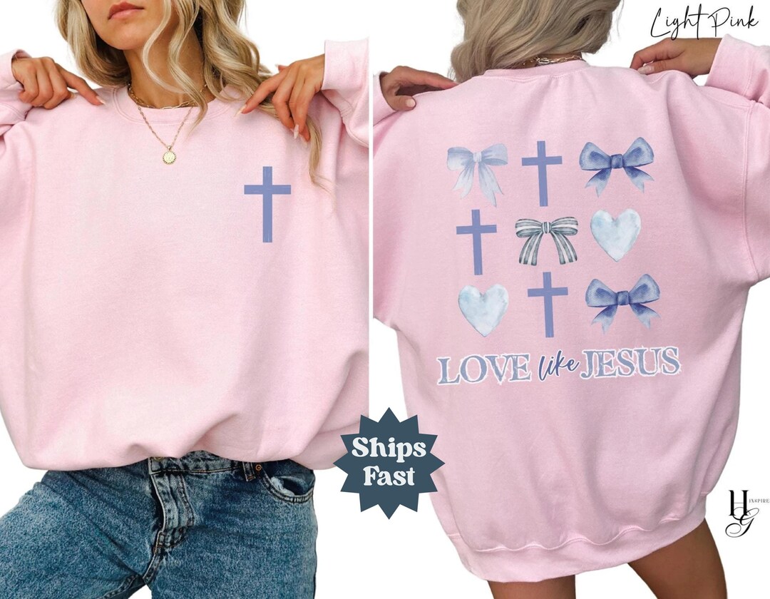Love Like Jesus Christian Bow Sweatshirt Easter Outfit Resurrection ...