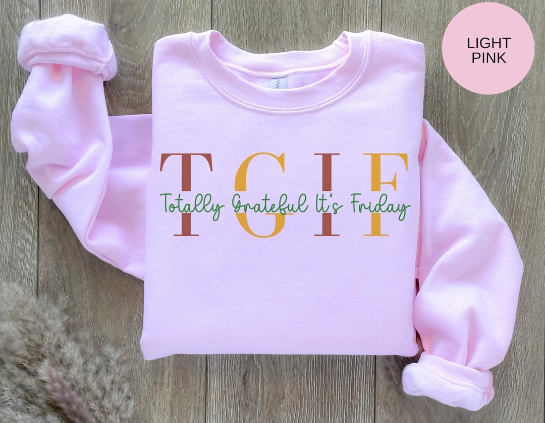 TGIF Shirt TGIF Fall Sweatshirt Fall Shirts Fall Shirt for - Etsy