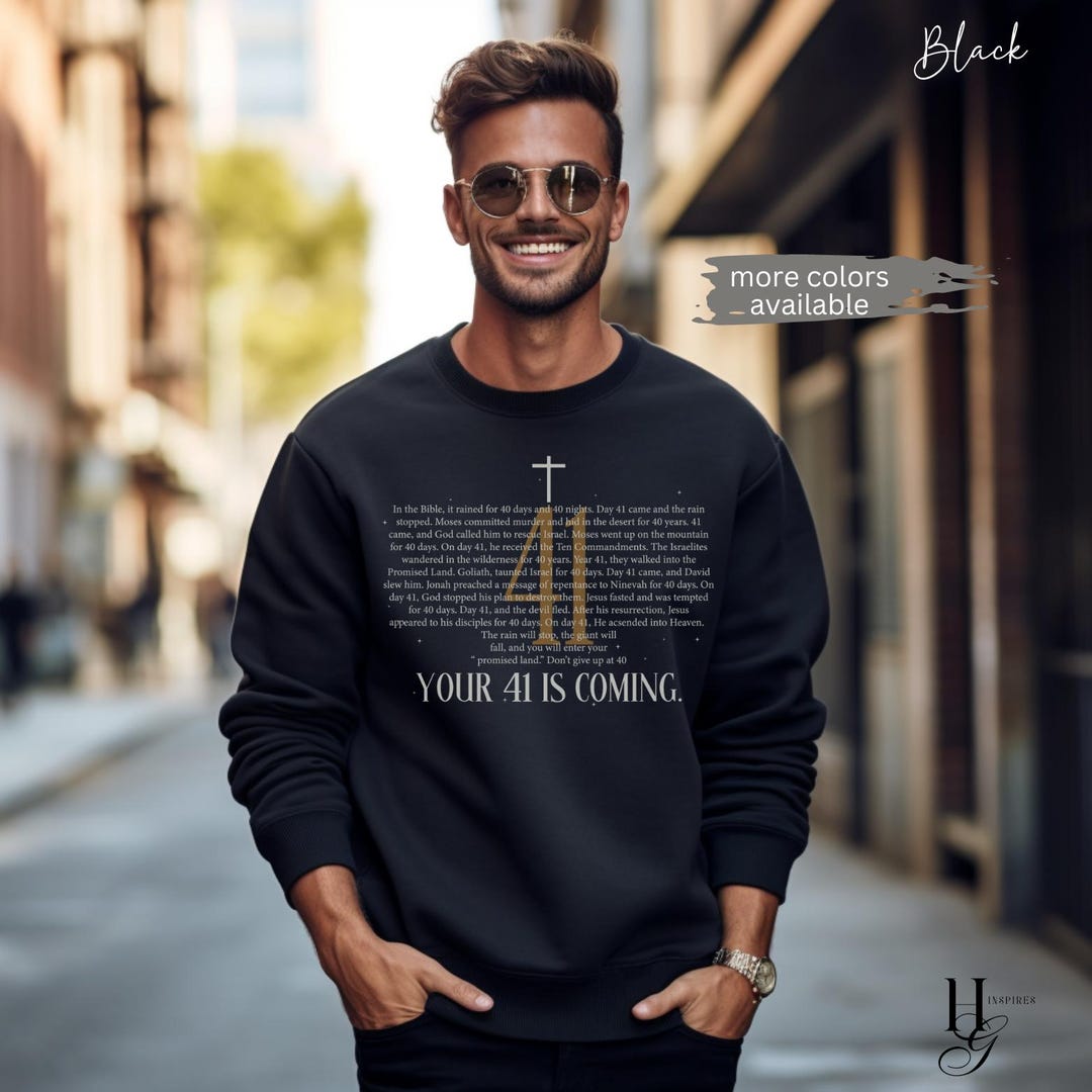 Your 41 is Coming Christian Aesthetic Sweatshirt Godly Men Christmas ...
