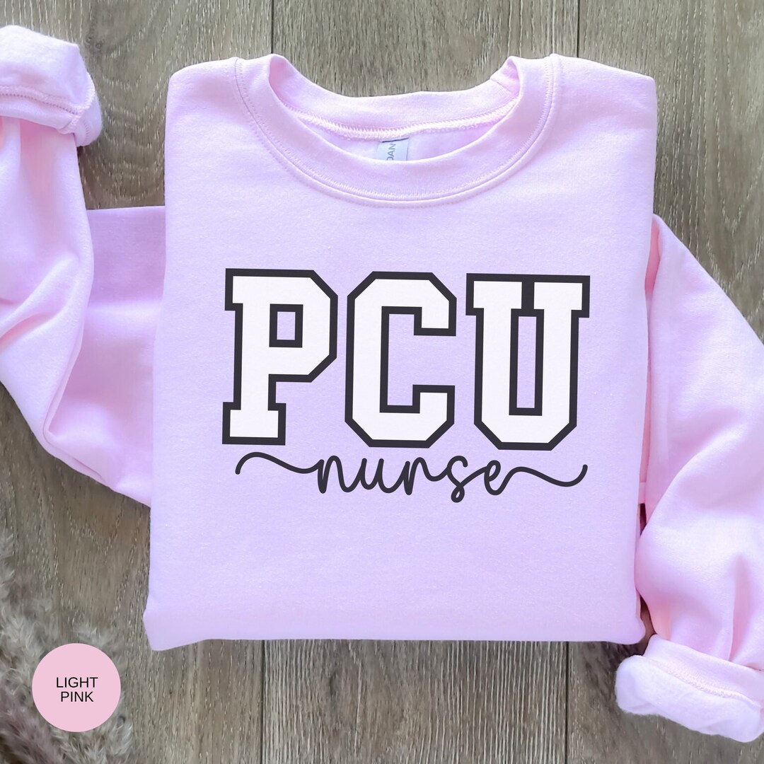 PCU Nurse Shirts, PCU Nurse Sweatshirt, Progressive Care, PCU Crew, Pcu ...