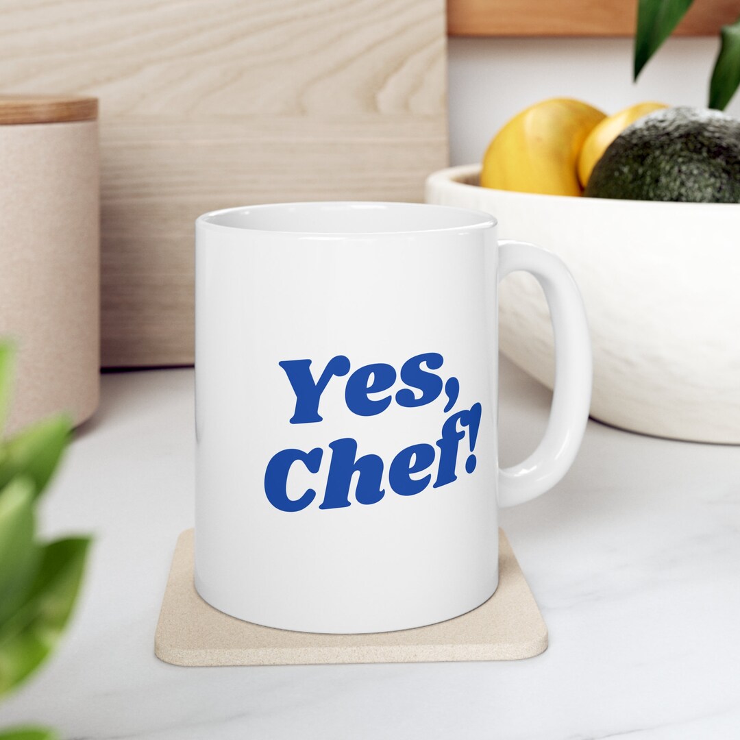 Yes Chef, Yes Chef Mug, the Bear, Carmy Mug, the Bear Mug, Chef Mug ...