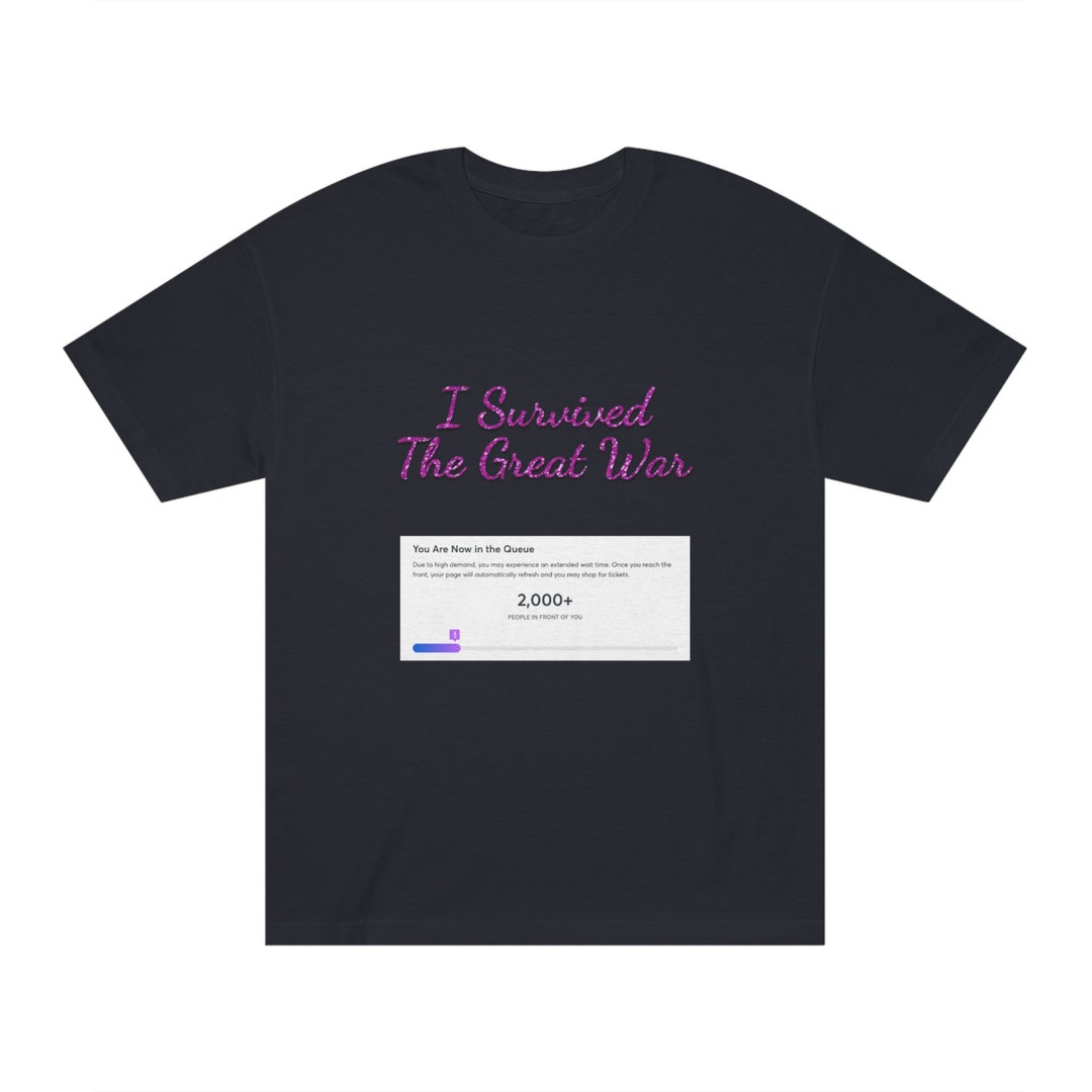 Taylor Swift Eras Tour Ticketmaster I Survived the Great War Unisex ...