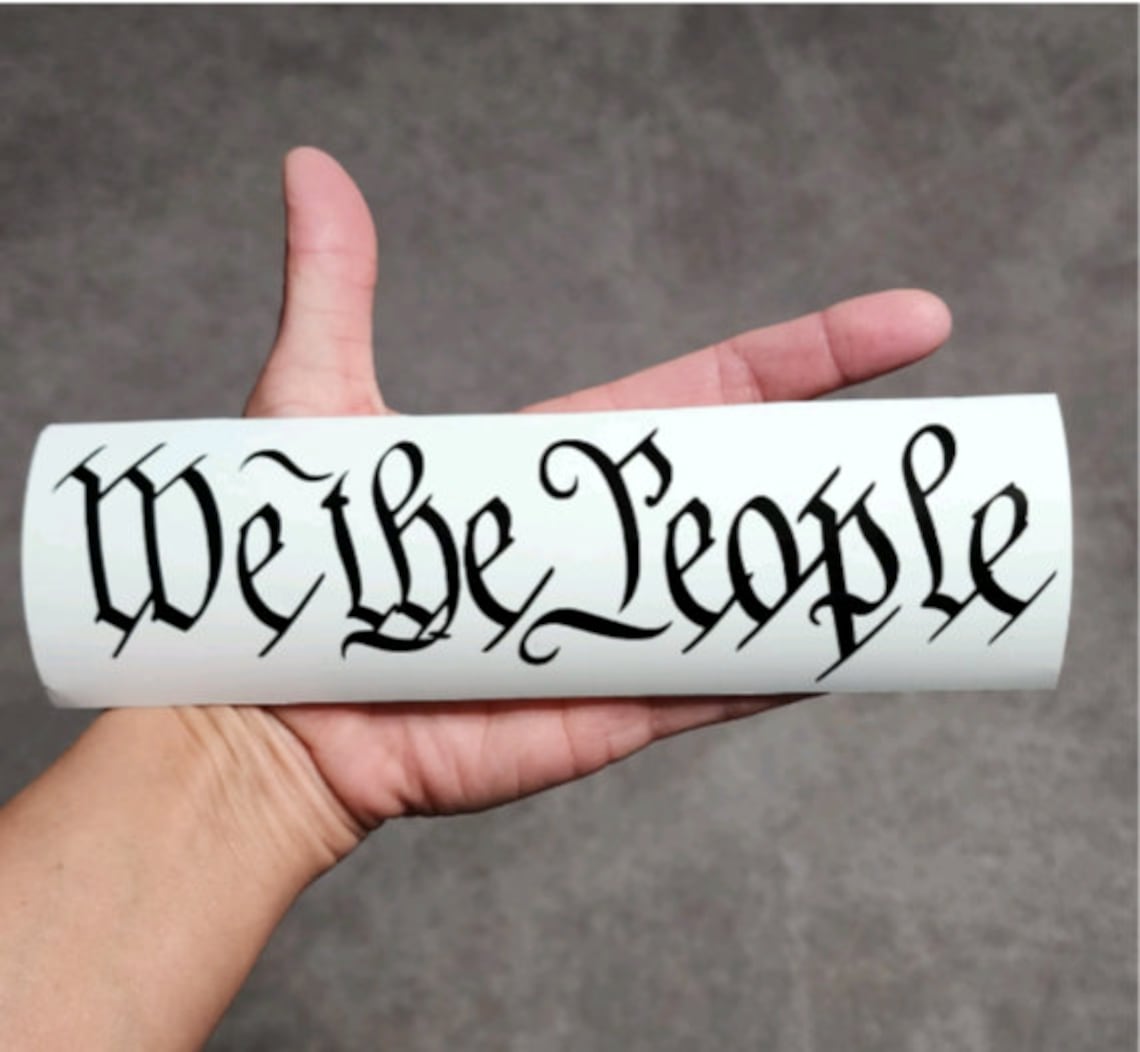 We the People Vinyl Decal We the People Vinyl Sticker - Etsy