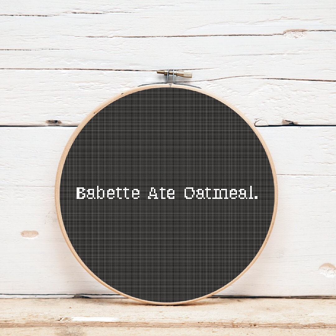 Cross Stitch Pattern - Babette Ate Oatmeal/gilmore Girls/digital ...