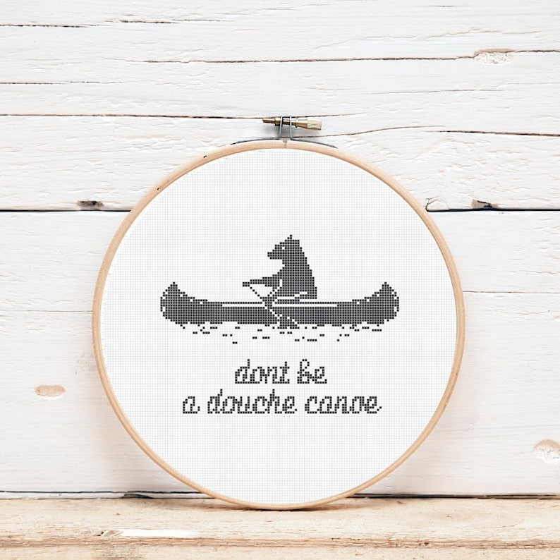 Cross Stitch Pattern / Don't Be a Douche Canoe / Instant - Etsy