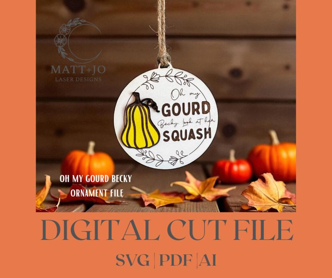 Funny Gourd Ornament SVG: Farmhouse Fall Decor Laser Cut File (PDF, AI ...