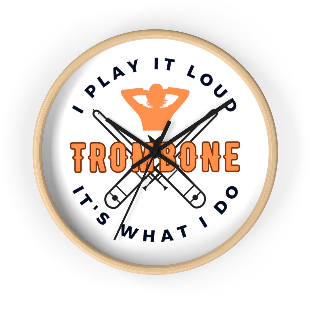 I Play It Loud - Trombone Wall Clock - Etsy