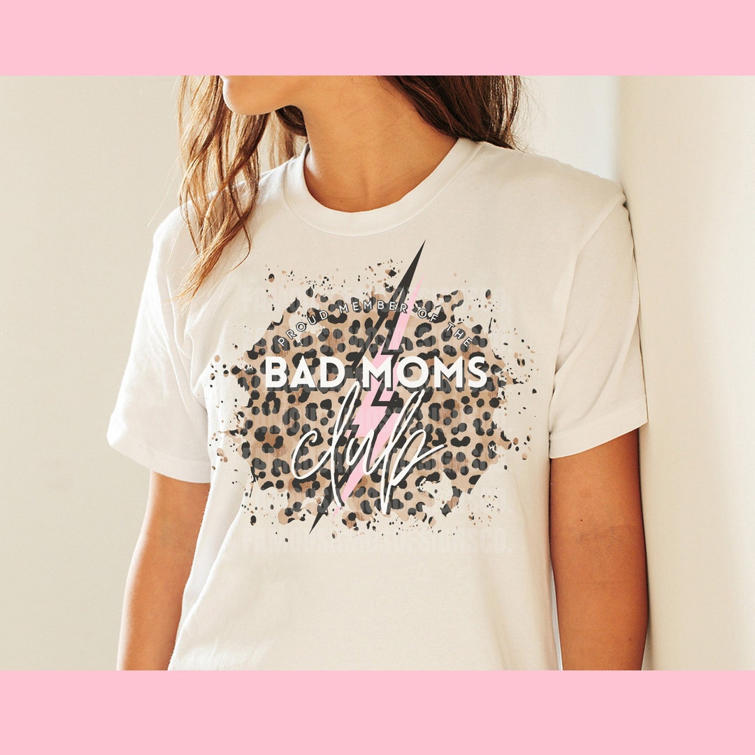 Bad Moms Club | PNG | Digital Download Design Png | Sublimation Design ...